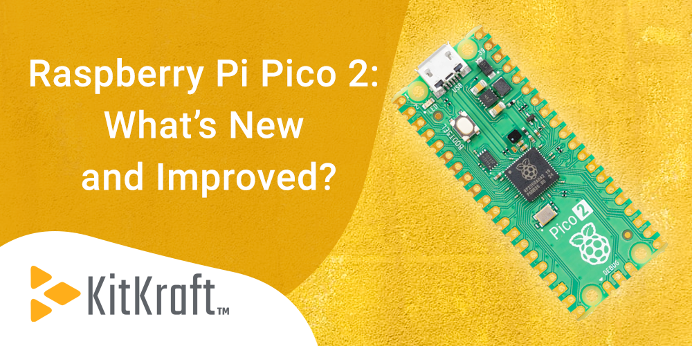 Raspberry Pi Pico 2: What’s New and Improved? – Kitkraft